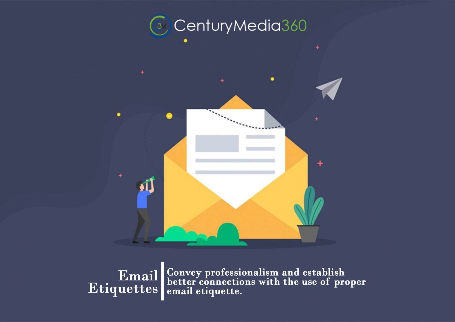 10 Fundamental Email Etiquette Rules - Century Media360