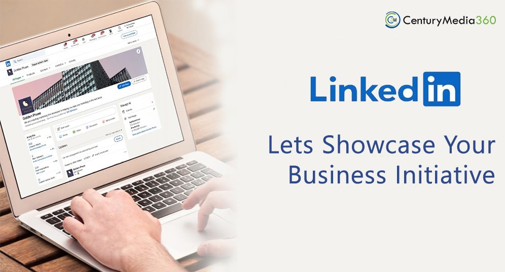 How LinkedIn Showcase Page Works - Century Media360